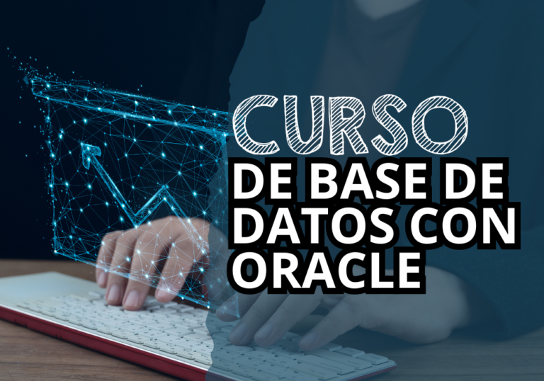 Dominando la Gestión de Datos Con el Curso de Oracle